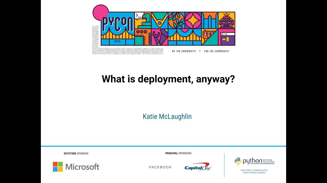 Learn Python With A Talk: What is Deployment, Anyway? by Katie ...